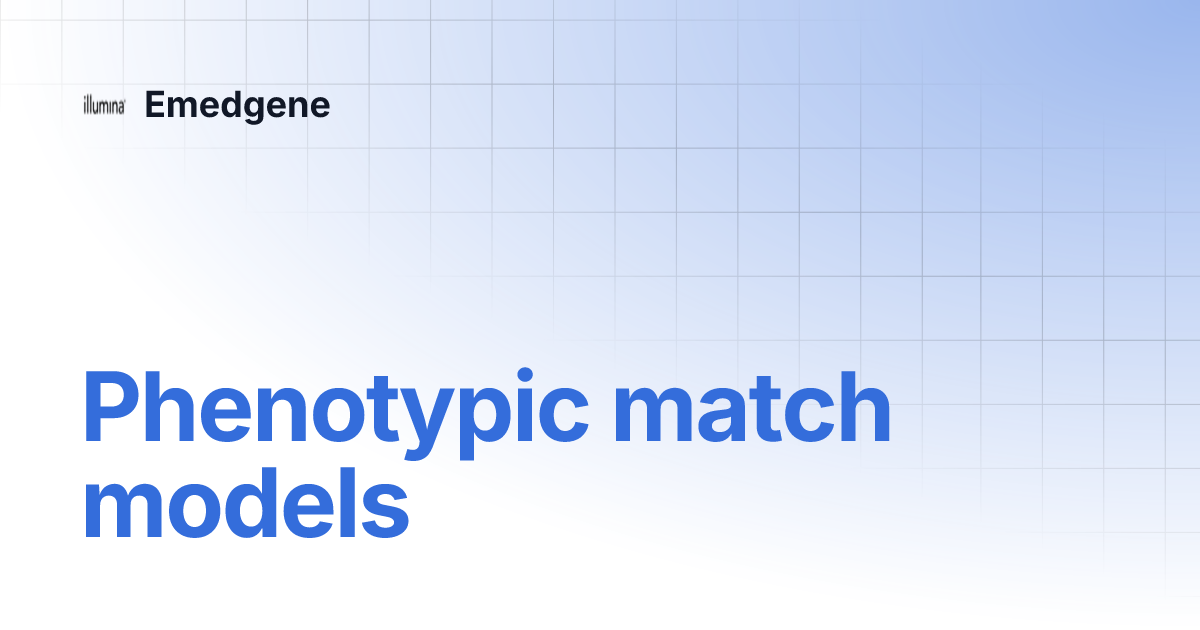 Phenotypic match models | Emedgene