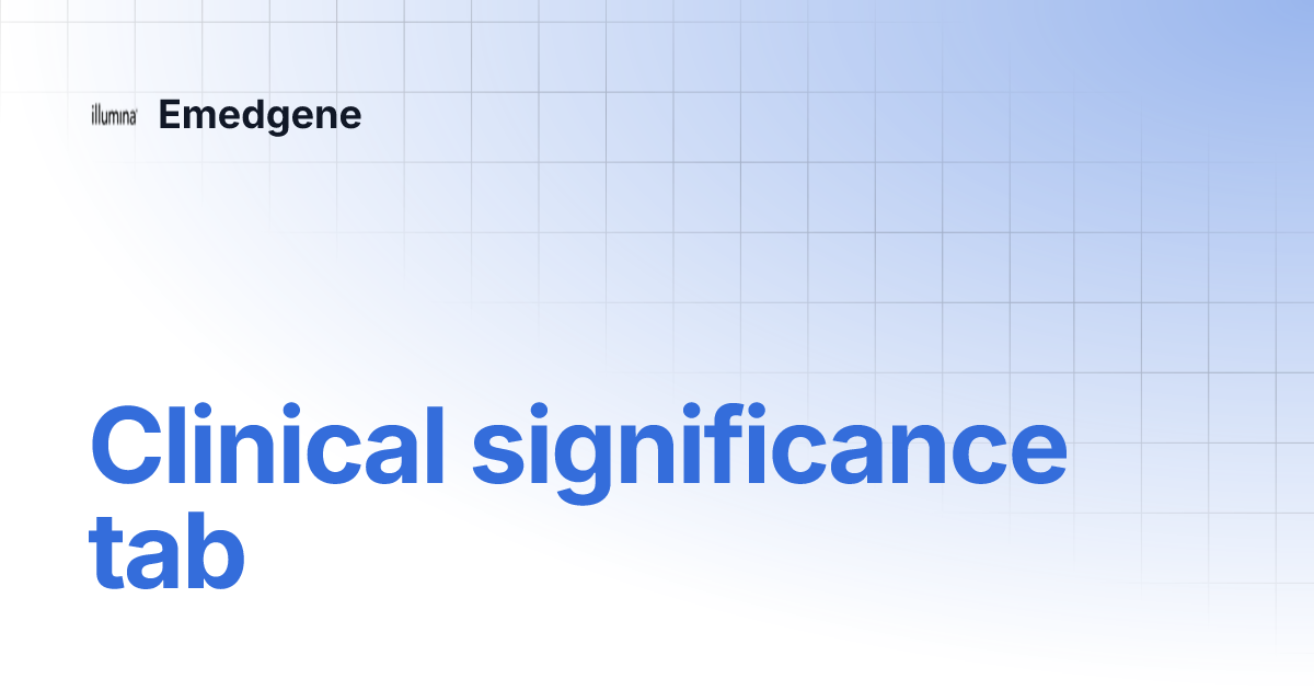 Clinical significance tab | Emedgene