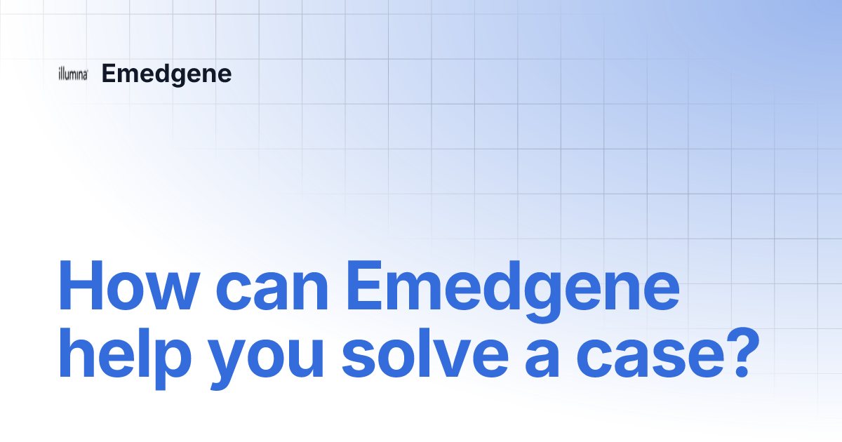 How can Emedgene help you solve a case? | Emedgene