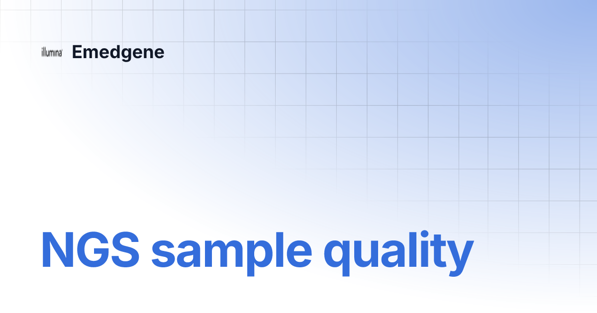 NGS sample quality | Emedgene